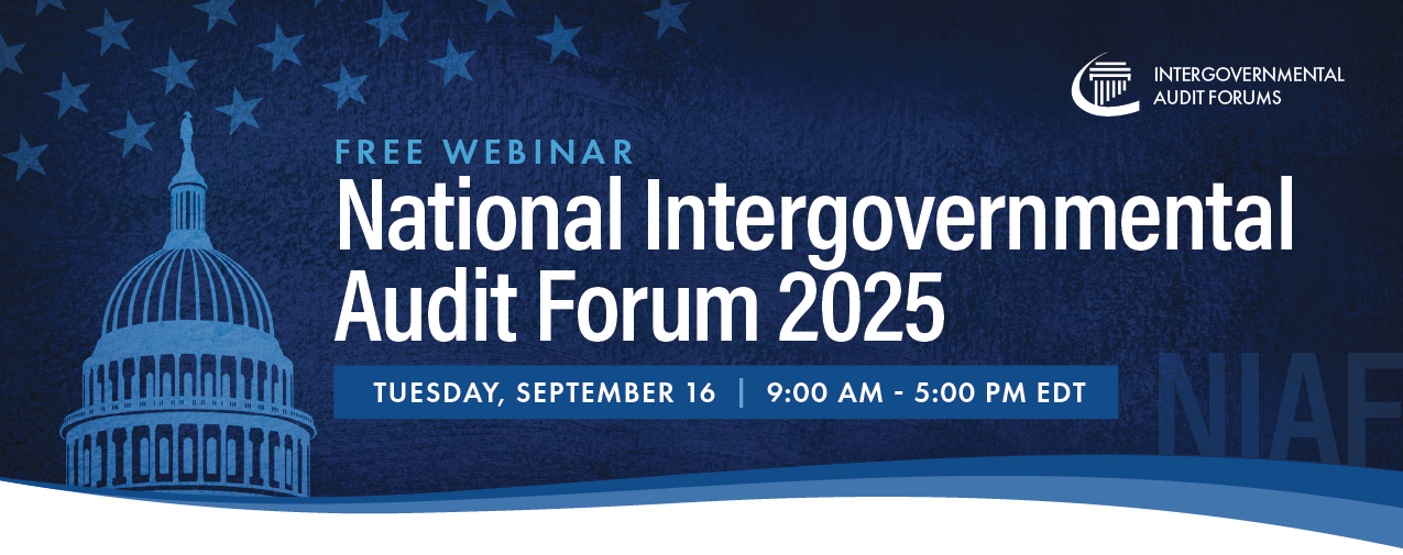 National Intergovernmental Audit Forum (NIAF) Free Webinar ...